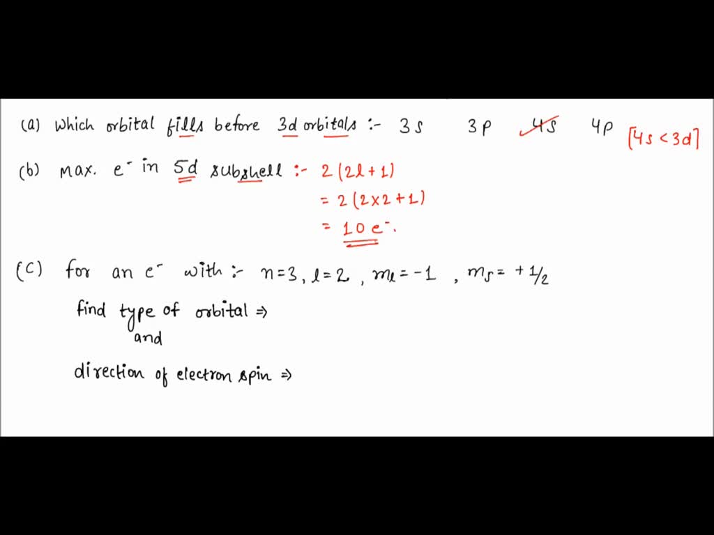 SOLVED: (a) Indicate which orbitals in the following list fill before the 3d orbitals 3s 3p 4s ...