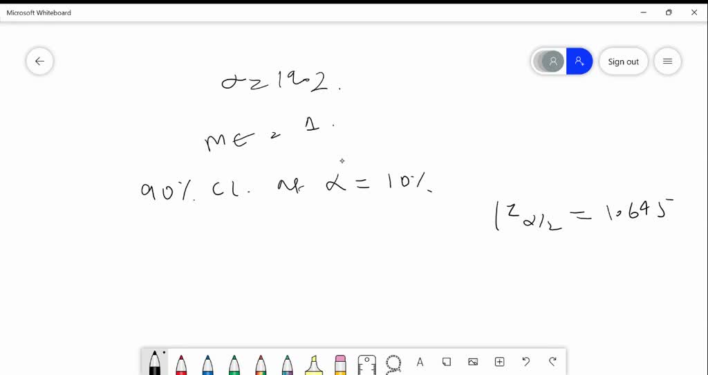 Determine the minimum sample size required when you want t0 be 90% ...