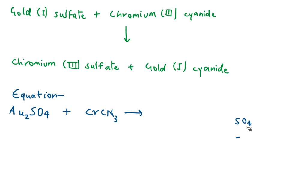 SOLVED: Write out and balance the following equation: Gold (I) sulfate ...