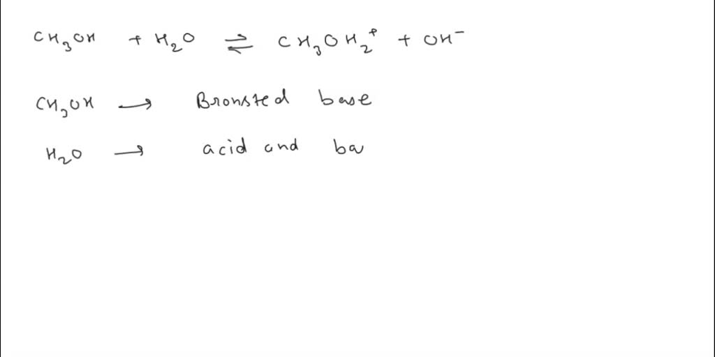 SOLVED: Write the products of the following acid-base reaction: CH3OH + HCl