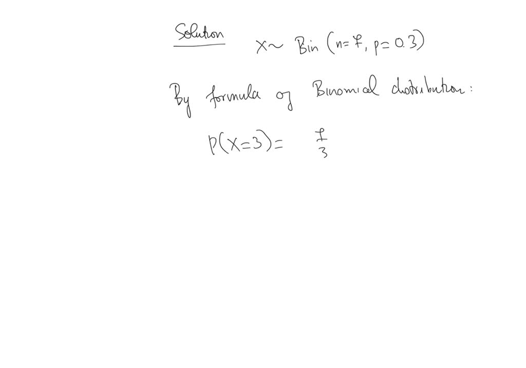 SOLVED: Consider a binomial probability distribution with p= 0.3 and n ... SOLVED: Consider a binomial probability distribution with p= 0.3 and n ...