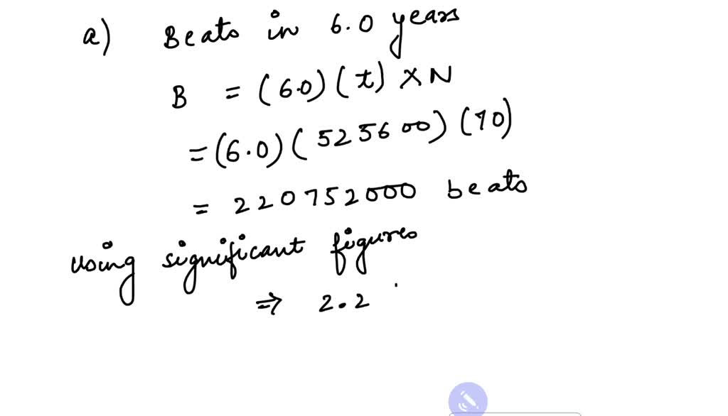 SOLVED: A typical person has an average heart rate of 70.0 beats/min ...