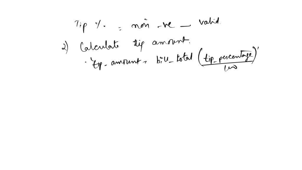 Solved Using Python Create A Program That Calculates The Tip For A Restaurant Bill As Shown