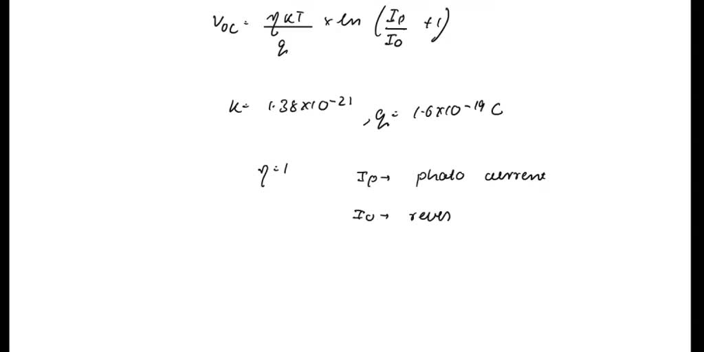 Solved A Solar Cell Has The Following Parameters Saturation Current Is 2 45x10 12 A Short