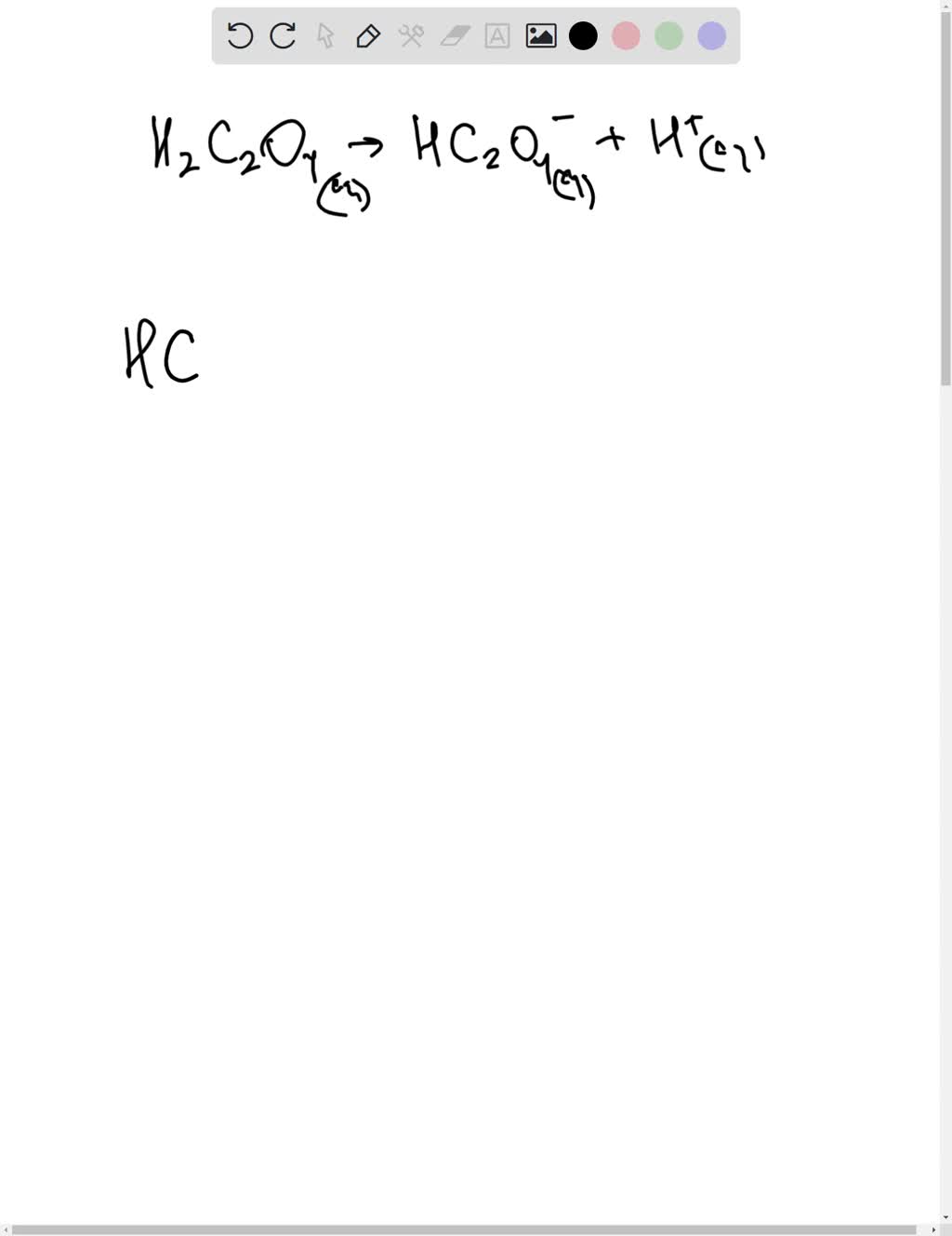 SOLVED: Oxalic acid (C2H2O4) is a diprotic acid. Write the two ...