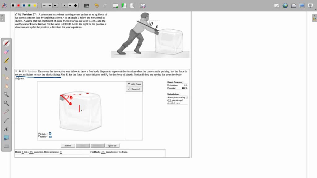 Problem 27: A contestant in a winter sporting event pushes an m kg ...