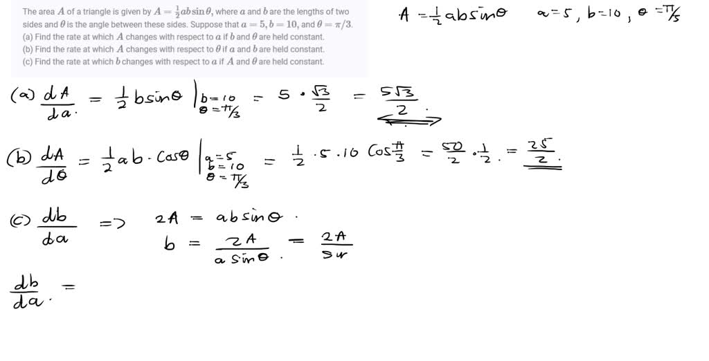 SOLVED: The area A of a triangle is given by A=(1)/(2) a b sinθ, where ...