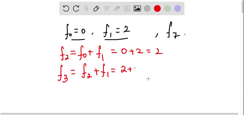 SOLVED: Let fn be the nth term in a Fibonacci Sequence. Given Initial ... SOLVED: Let fn be the nth term in a Fibonacci Sequence. Given Initial ...