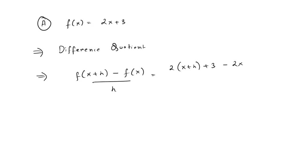 SOLVED: (Difference Quotient) Simplify the difference quotient f(h) - f ...