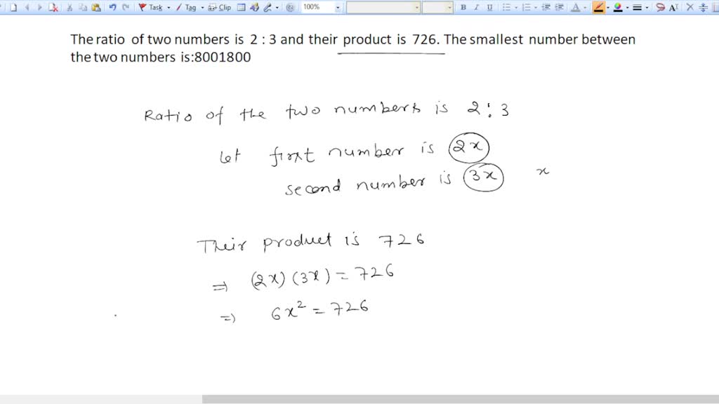 SOLVED: The ratio of two numbers is 2:3 and their product is 726. The ...