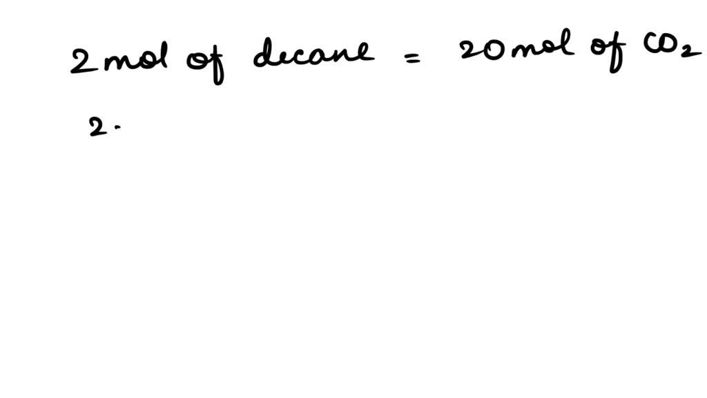 SOLVED: Combustion of hydrocarbons such as decane (C10H22) produces ...