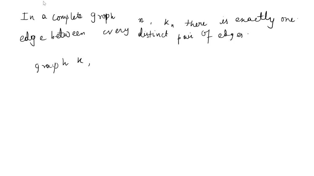 SOLVED: point) Let Kn be the complete graph on n vertices where n > 2 and let ano be any two ...