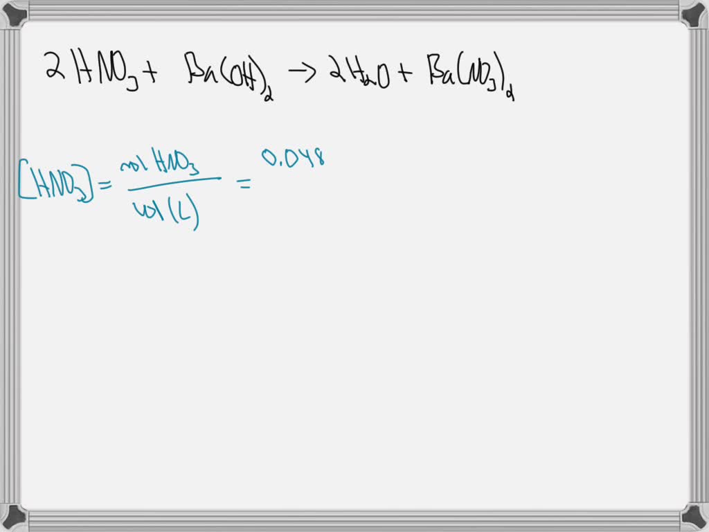 SOLVED: Consider the following neutralization reaction between acid and base: HNOâ‚ƒ (aq) + RbOH ...