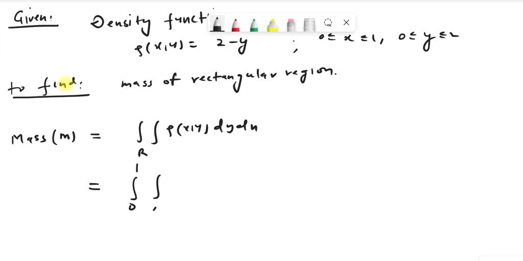 SOLVED 1 Point Find The Mass Of The Rectangular Region 0 x 1 0 y 2 solved-1-point-find-the-mass-of-the-rectangular-region-0-x-1-0-y-2