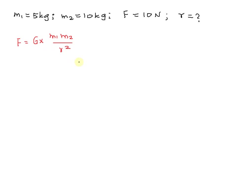 Calculate The Distance Between Two Bodies Of Masses 10 Kg And 100 Kg So