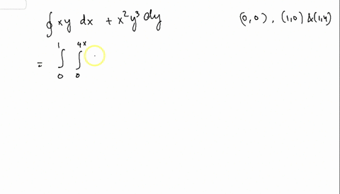 evaluate the line integral by the two following methods xy dx x2y3 dy c ...