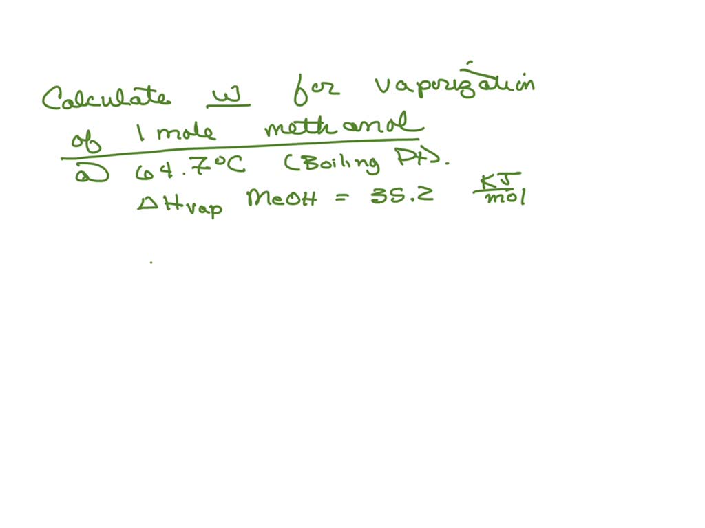 The Δ Hvap for methanol is 35.2 kJ / mol at its boiling point of 64.7^∘ ...
