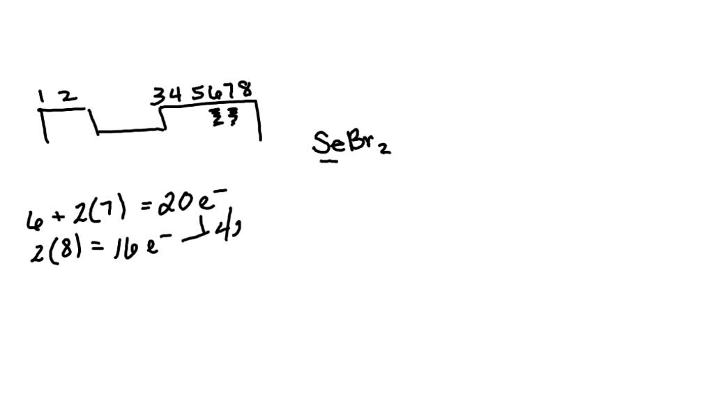 SOLVED: Sebr2: total valence electrons, electron group geometry ...