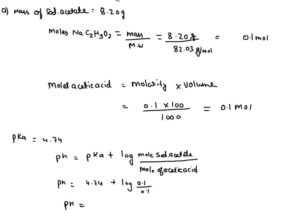 SOLVED: If you had prepared Buffer C, in which you mixed 8.203 g of sodium acetate NaCH3CO2 with ...