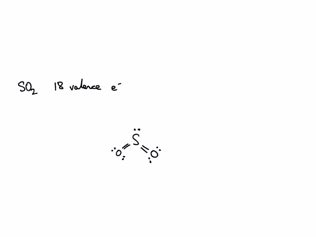 SOLVED: Draw the Lewis structure of SOâ‚‚ (by following the octet rule ...