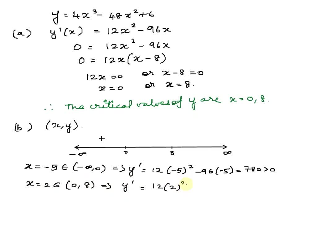 SOLVED: Consider the following. y = 2x3 − 12x2 + 8 (a) Find the critical values of the function ...