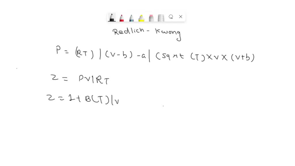 SOLVED: Express the Redlich-Kwong equation of state as virial expansion ...