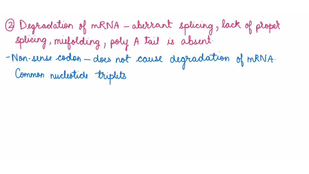 SOLVED: Nonsense-mediated decay is an mRNA surveillance pathway that ...