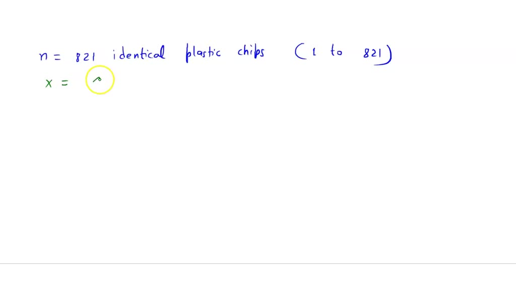 SOLVED: There are 821 identical plastic chips numbered 1 through 821 in ...