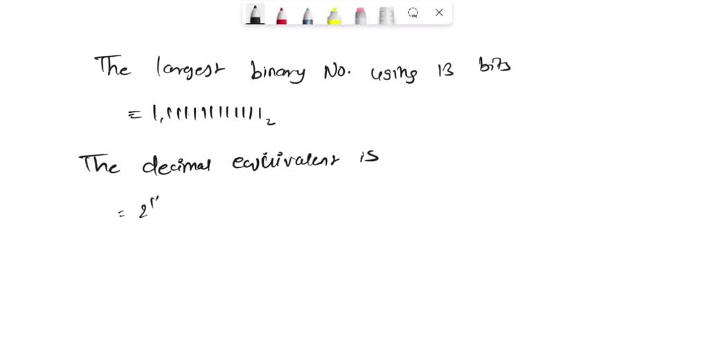 Numerical Data Representation What Is The Largest Decimal Number That Can Be Represented Using 