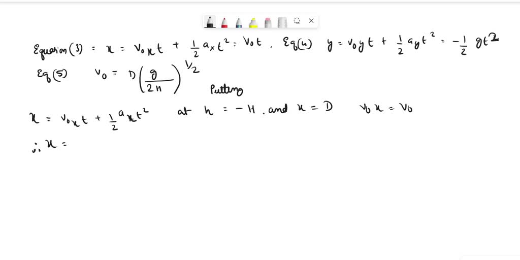 SOLVED: Using equations (3) and (4), show that equation (5) is correct. Equation 3: x = v0xt ...