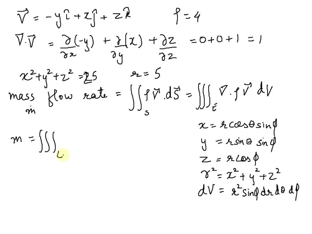 SOLVED: point) A fluid has density 4 and velocity field v = yi + xj ...