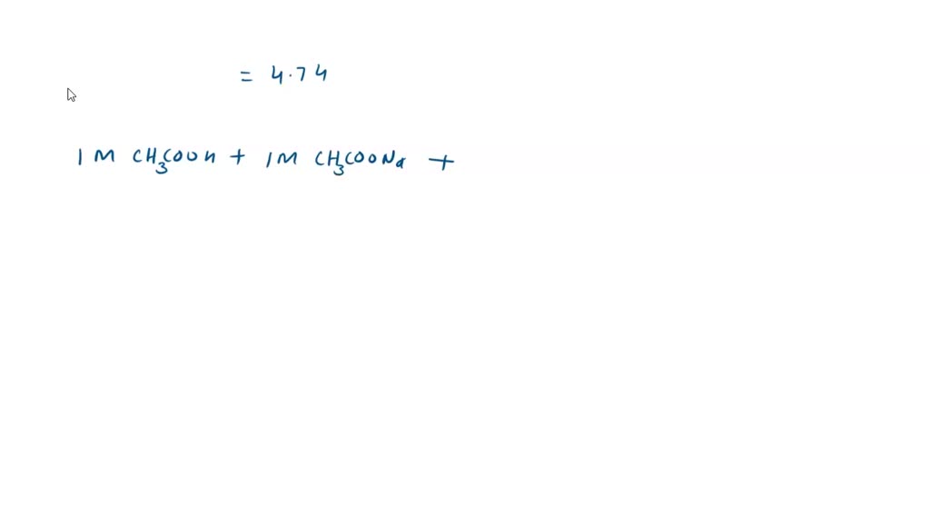 SOLVED: Calculate the PH of a 1M CH3COONa / 1M CH3COOH buffer solution of 1L, before and after ...