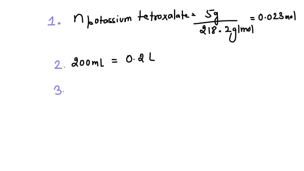 SOLVED: A solution contains 5.000 g potassium tetroxalate, (KHC2O4 ...