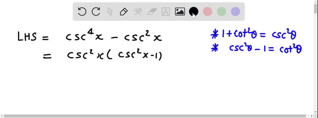 SOLVED: Verify that the trigonometric equation is an identity: Cosec 2x = cot 4x + cot 2x Which ...