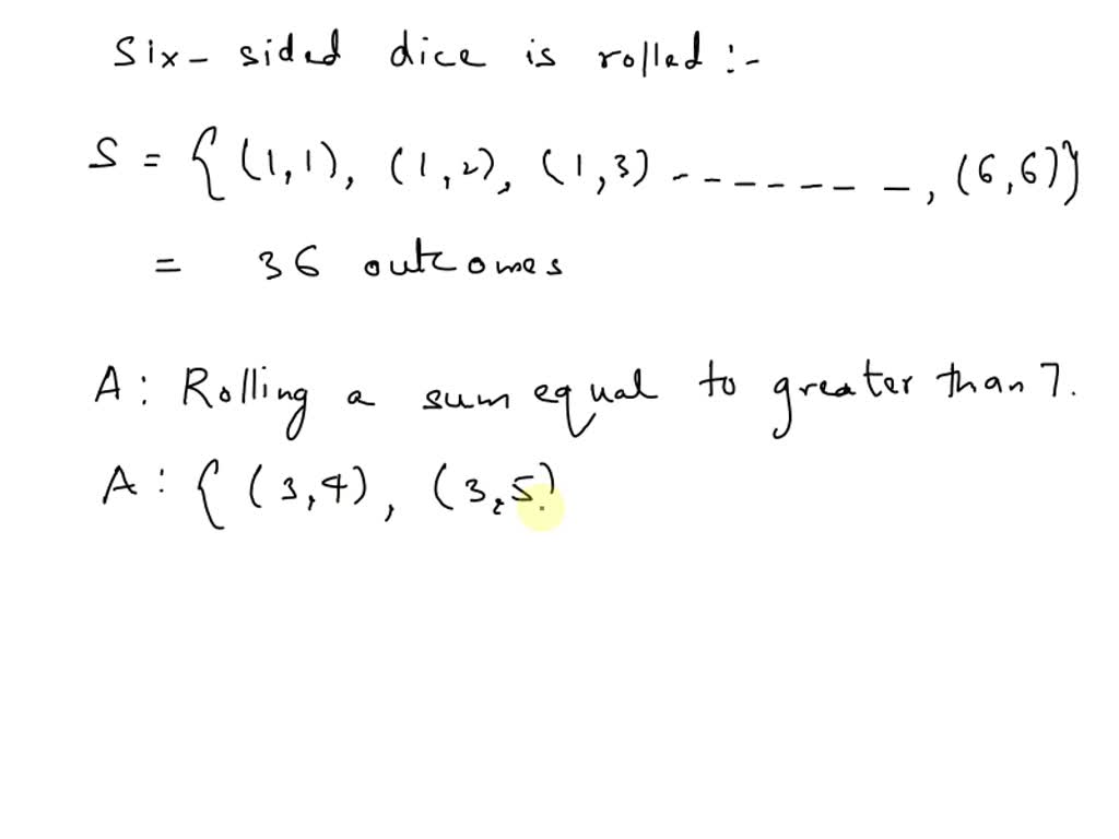 SOLVED: A standard pair of six-sided dice is rolled. What is the ...