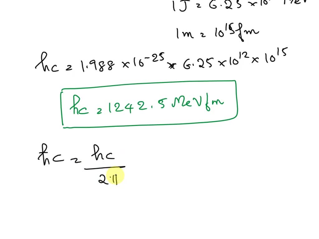 SOLVED: Express the following constants in [MeV fm] starting from SI ...