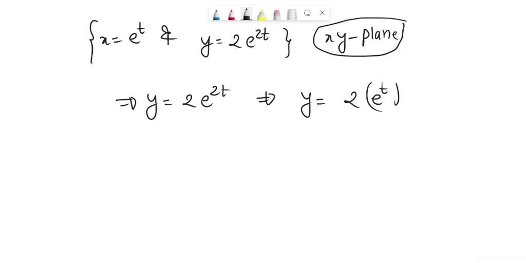 SOLVED: Exercise 1: x = e" and y =2ezt are the equations of the path of ...