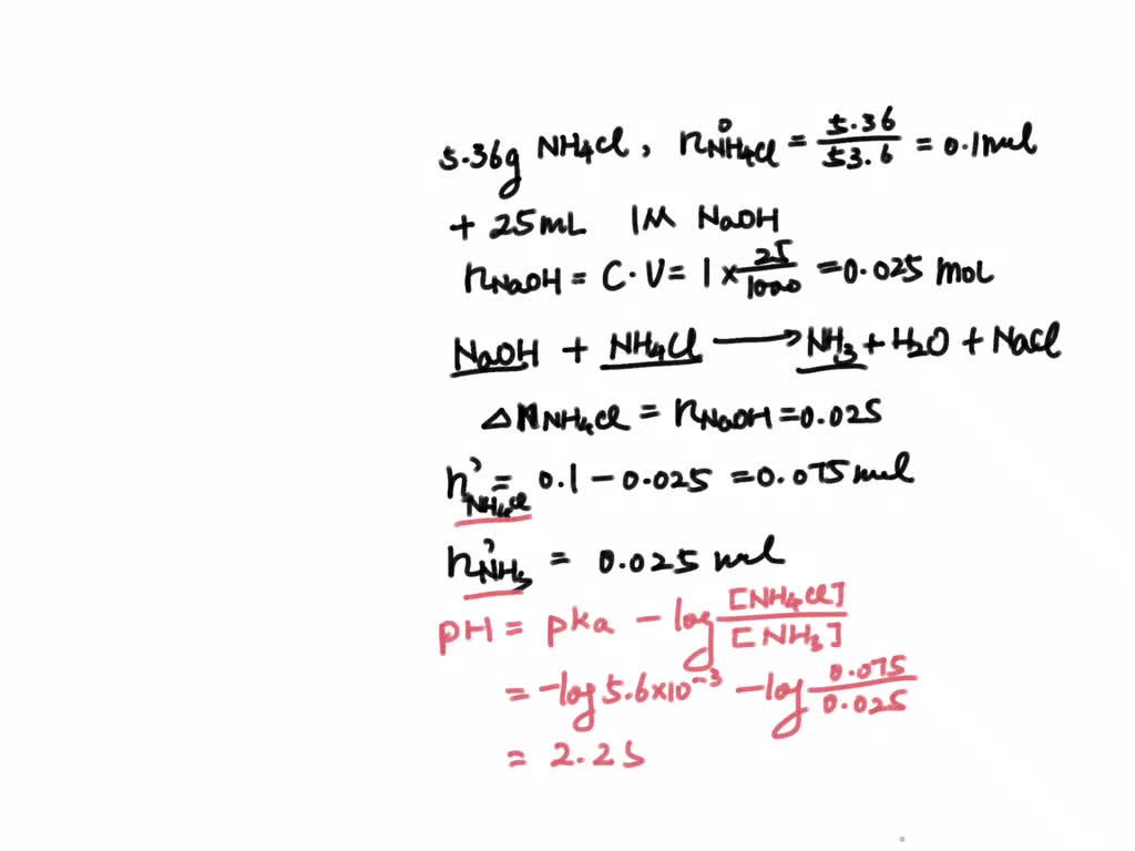 SOLVED: A 5.36 g sample of NH4Cl was added to 25.0 mL of 1.00 M NaOH, and the resulting solution ...