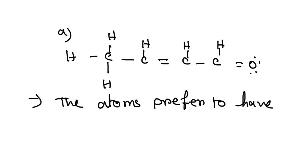SOLVED: The molecule crotonaldehyde has the structural formula shown ...