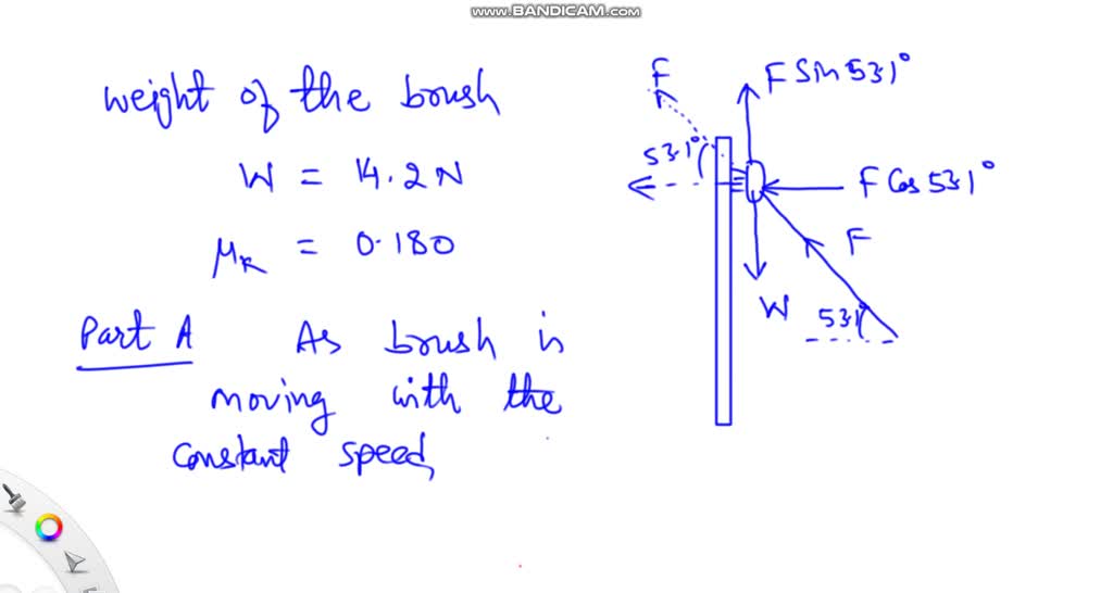 SOLVED: A window washer pushes his scrub brush up vertical window at ...