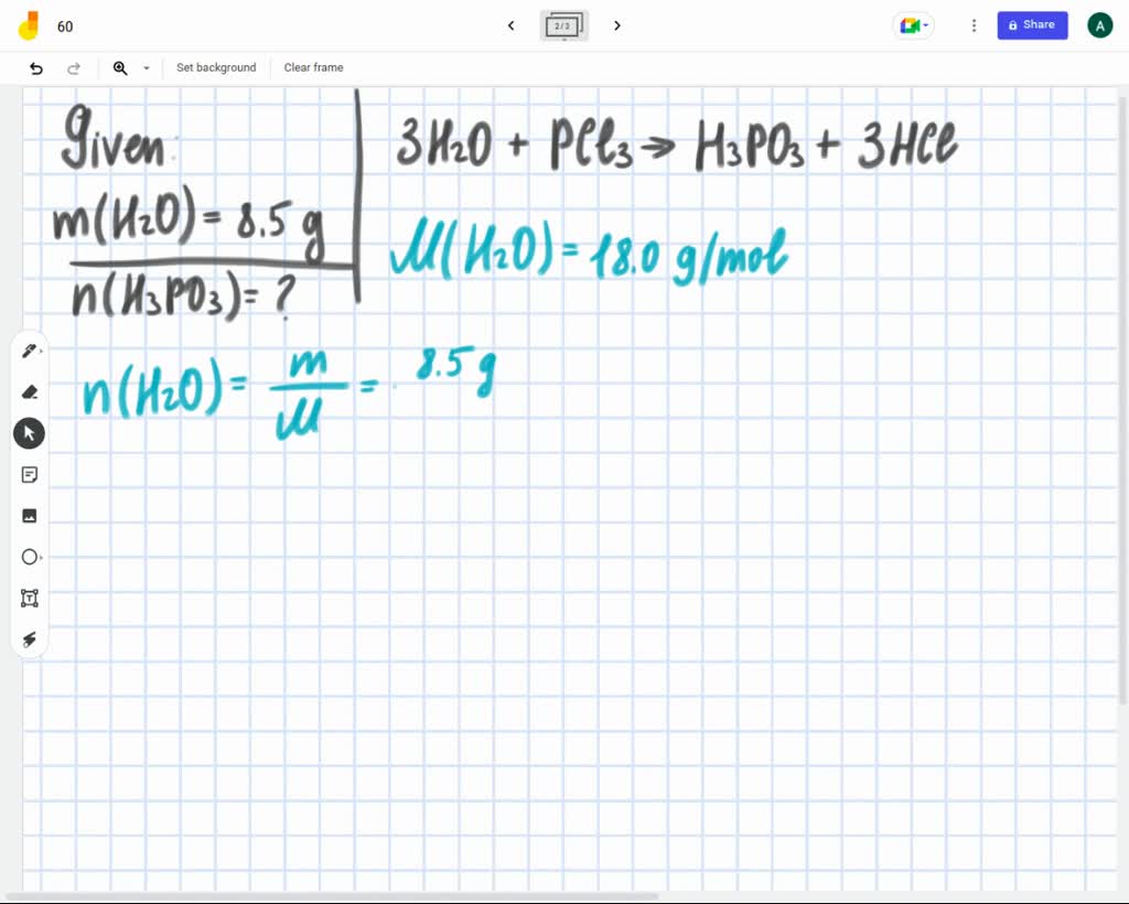 SOLVED: A 8.5 g sample of water reacts with PCl3 according to the ...