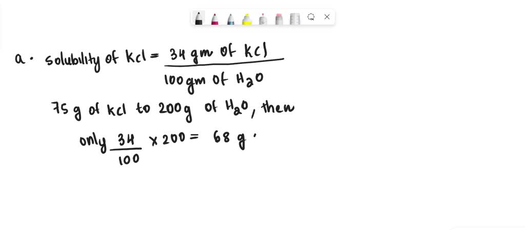SOLVED: At 20Â°C, the solubility of KCl is 34.8 g/100 g of water. In ...