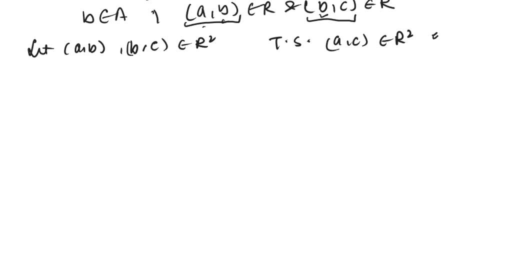 If R Is A Transitive Relation On The Set A Prove That R 2 Is Also