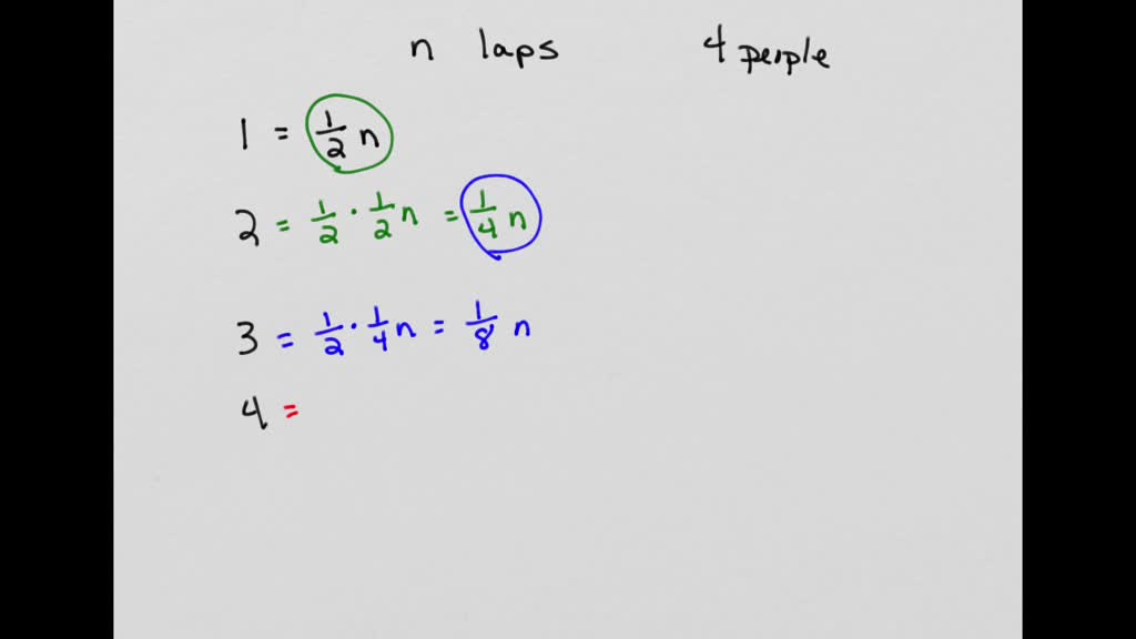 SOLVED: A relay with n laps was run by 4 people. The 1st runner ran ...