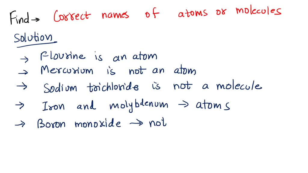 SOLVED: Choose the correct names of the atoms or molecules. Check all ...