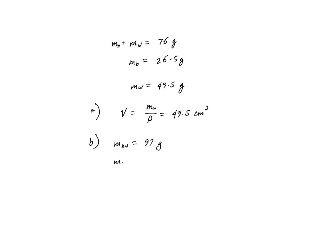 Solved A Density Bottle Was Used To Measure The Density Of Glass In The Form Of Beads And The