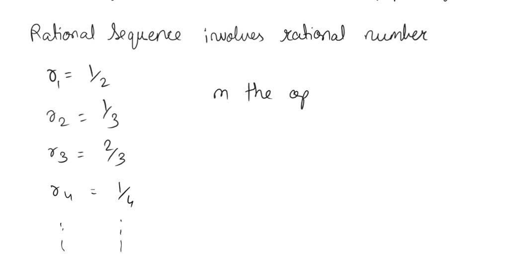 SOLVED: Find a sequence rn of real numbers such that the set of its subsequential limits is [0 ...