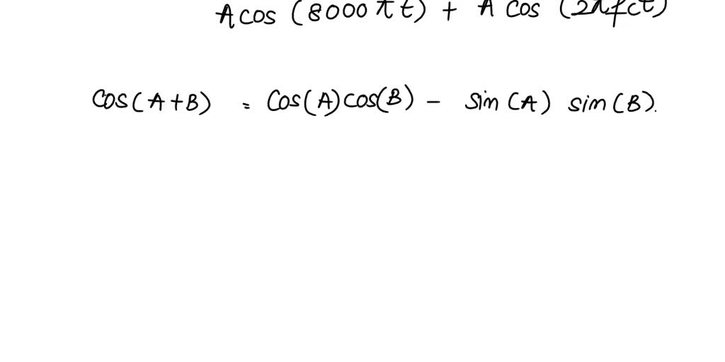 SOLVED: Q4: For Amplitude Modulation (AM) transmitter shown below, use ...