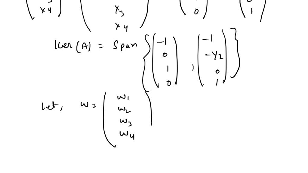 SOLVED: Let T R4 R3 be a linear transformation given by T (v) = Av where A is the following ...