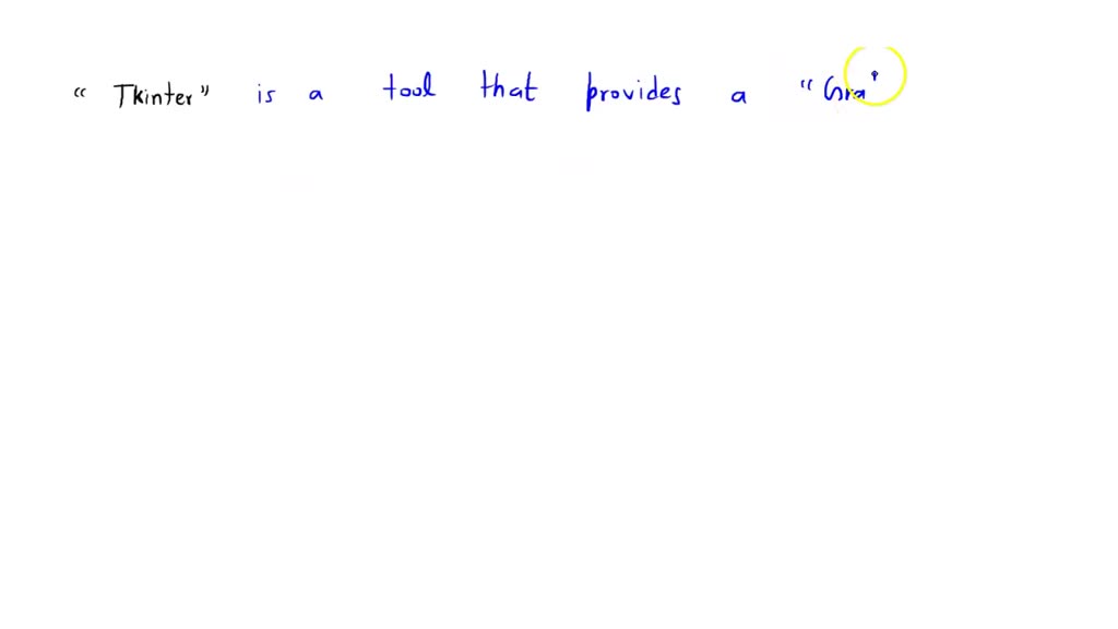 Solved Which Of The Following Tool Provides A Gui In Python A Numpy B Tkinter C Scipy D Opencv